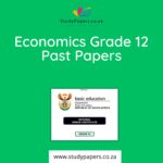 Economics Grade 12 Past Papers - Latest Papers