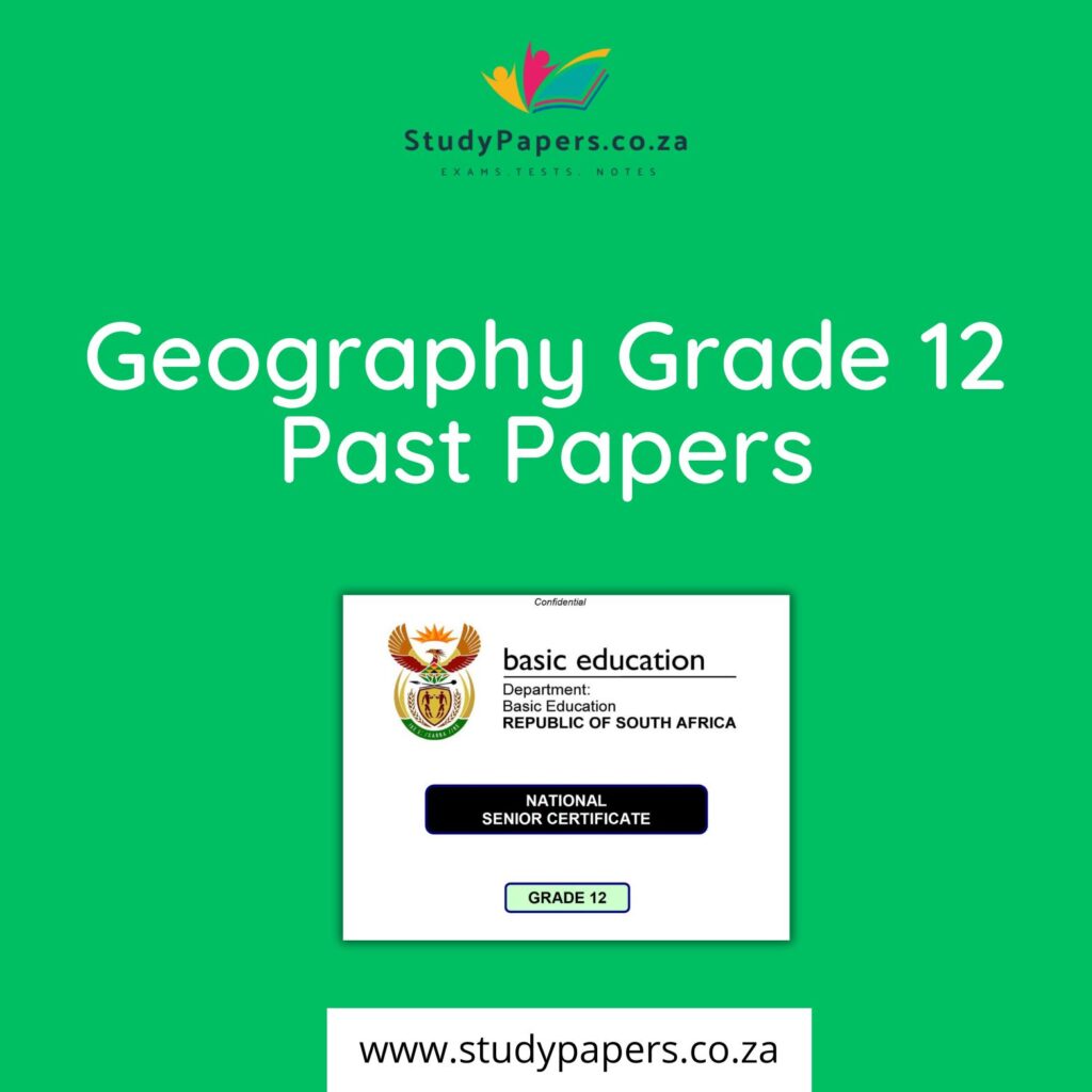 Geography Grade 12 Past Papers 2026 - Latest Papers
