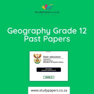 Geography Grade 12 Past Papers 2026 - Latest Papers