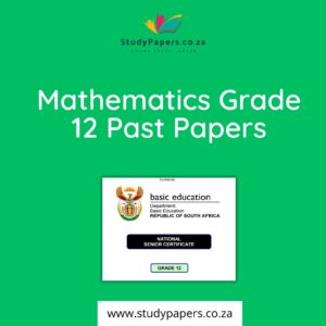 Mathematics Grade 12 Past Papers - Latest Papers