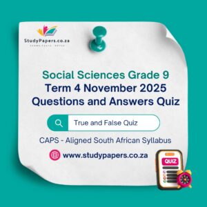 Social Sciences Grade 9 Term 4 November 2025 Questions and Answers Quiz ...