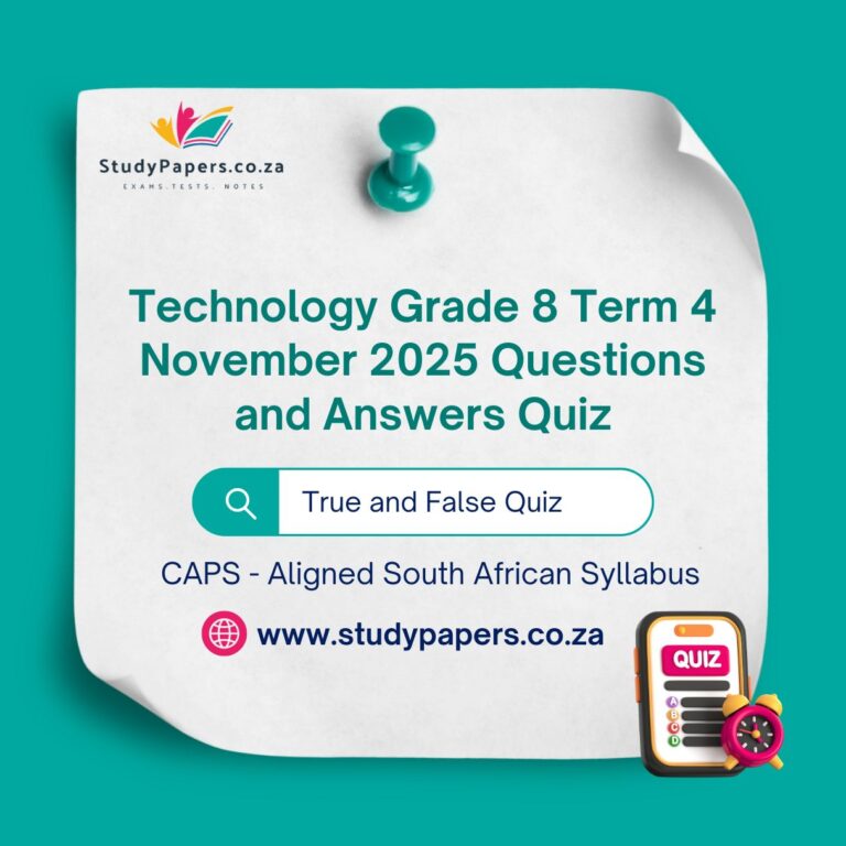 Technology Grade 8 Term 4 November 2025 Questions and Answers Quiz ...