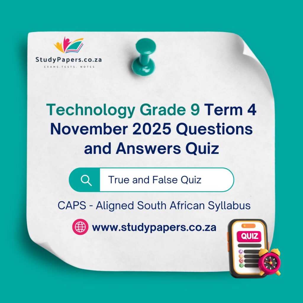 Technology Grade 9 Term 4 November 2025 Questions and Answers Quiz ...