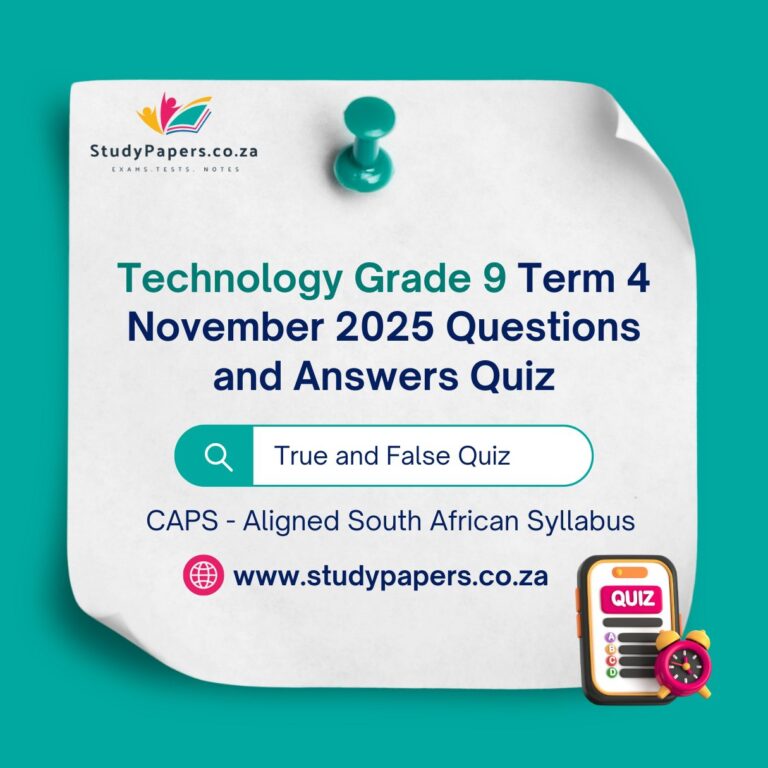 Technology Grade 9 Term 4 November 2025 Questions and Answers Quiz ...