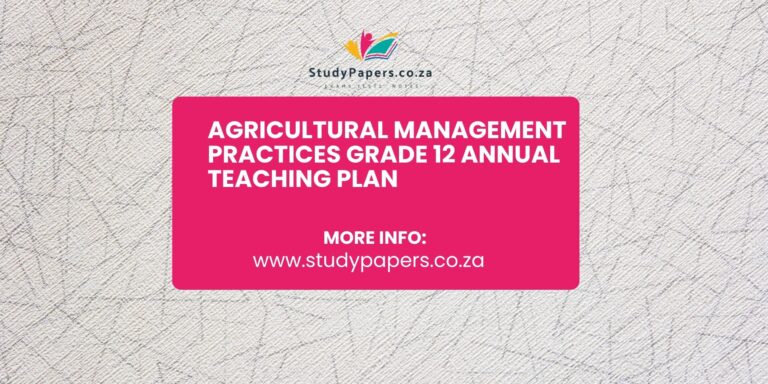 Agricultural Management Practices Grade 12 Annual Teaching Plan 2026 ...