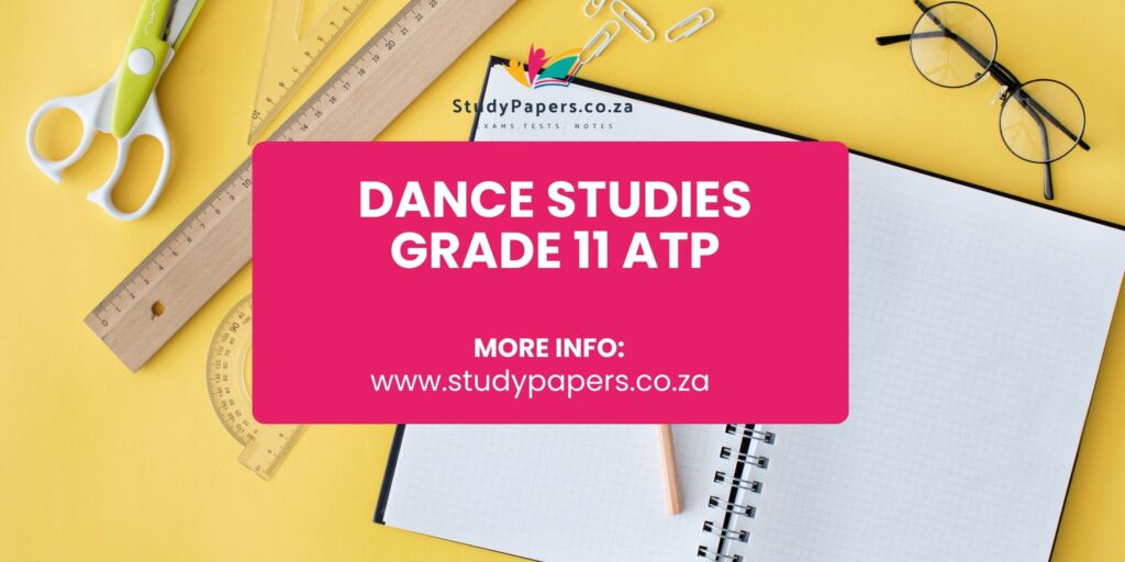Dance Studies Grade 11 Annual Teaching Plan (ATP) 2026 - StudyPapers.co.za