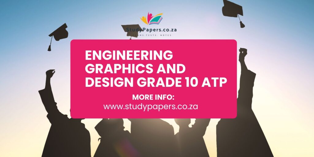 Engineering Graphics and Design Grade 10 ATP 2026 - StudyPapers.co.za