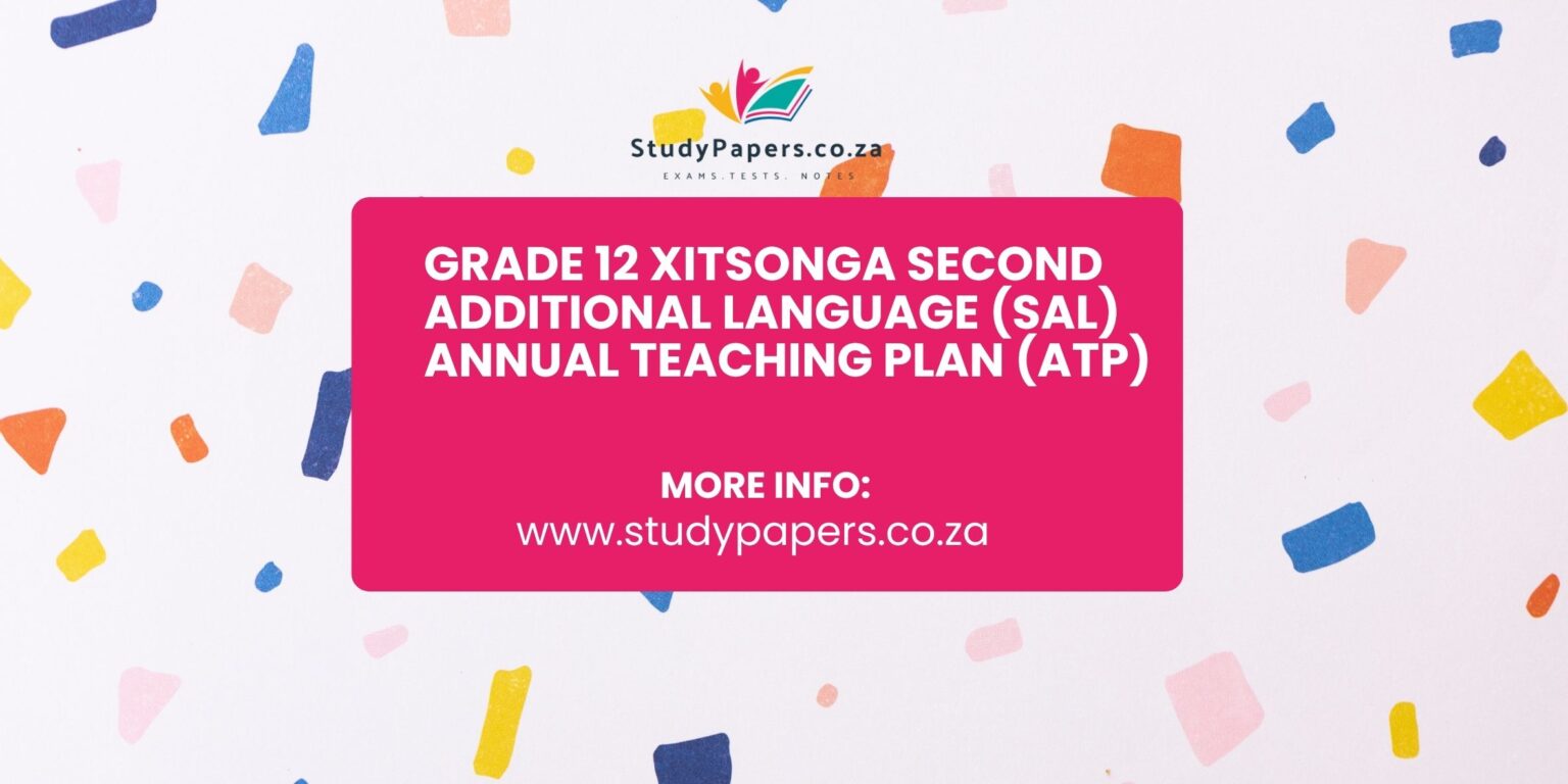 Grade 12 Xitsonga Second Additional Language (SAL) Annual Teaching Plan ...