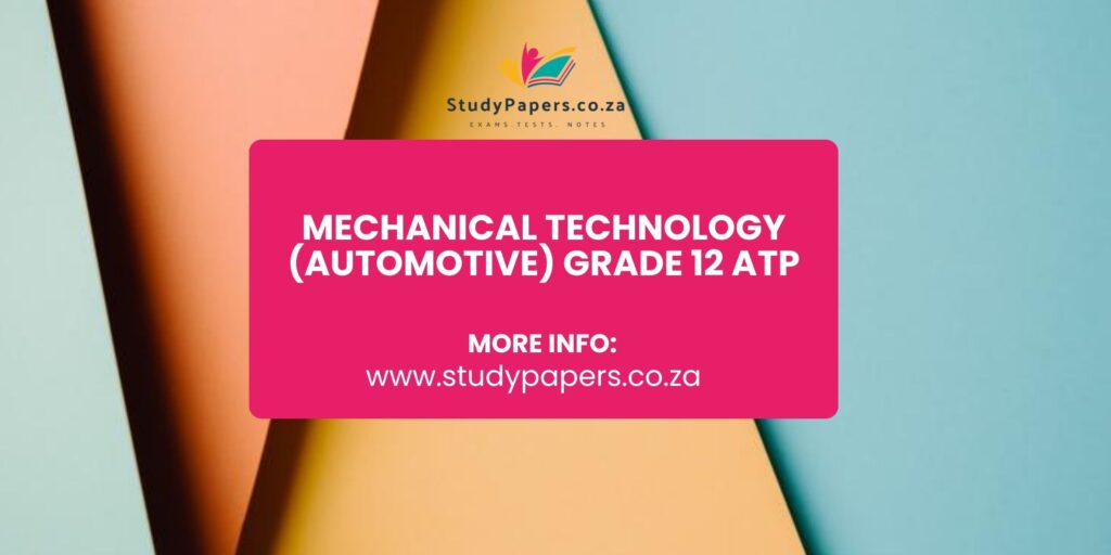 Mechanical Technology (Automotive) Grade 12 ATP 2026: Curriculum ...