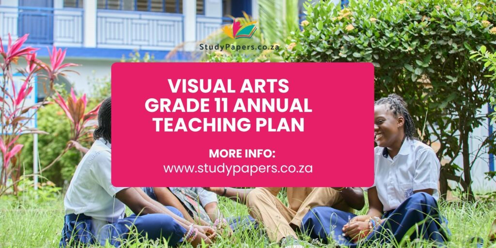 Visual Arts Grade 11 Annual Teaching Plan (ATP) 2026 - StudyPapers.co.za