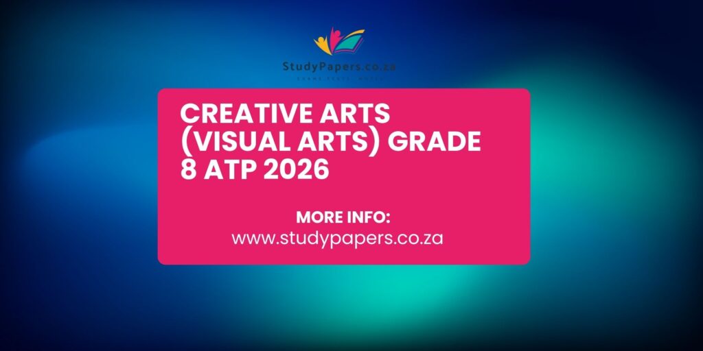 Creative Arts (Visual Arts) Grade 8 ATP 2026 - StudyPapers.co.za